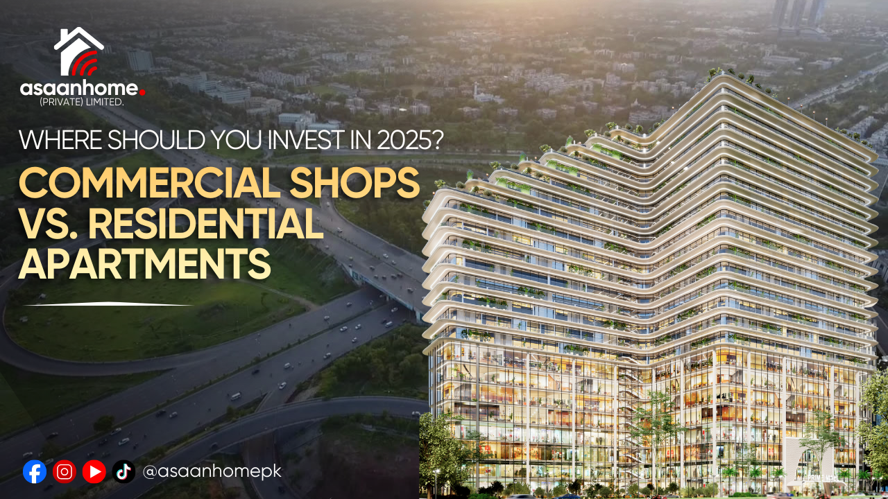 Commercial Shops vs. Residential Apartments - Asaan Home (Pvt) Ltd.